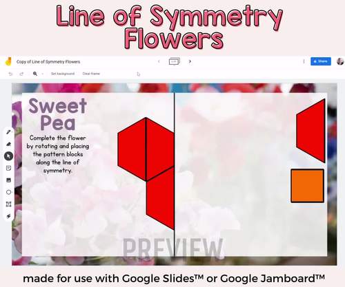 Line of Symmetry Flower Activity with Google Jamboard™ and Google Slides™