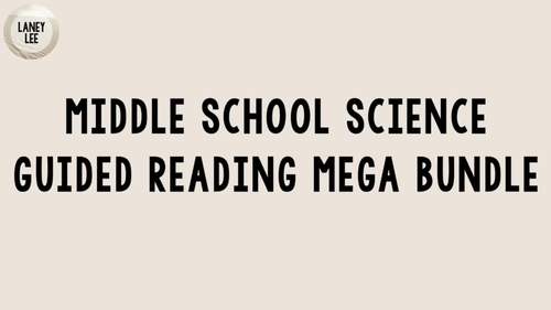 Middle School Science Reading Comprehension Mega Bundle by Laney Lee