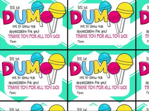 Dum Dum Lollipop Teacher (Staff) Appreciation Treat Tag-It'll be Dum ...