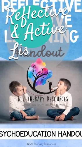 REFLECTIVE & ACTIVE LISTENING Handout - School Counseling - DBT CBT ...