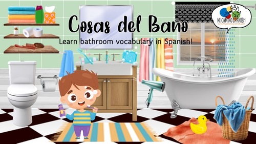 Cosas del Baño (Bathroom Vocabulary in Spanish) VIDEO with Review!