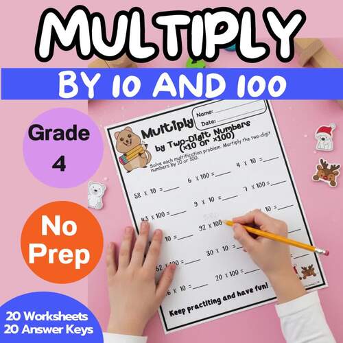 Grade 4 Multiply by 10 and 100 Worksheets – Math Practice & Answer Keys