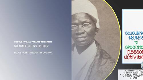 SOJOURNER TRUTH'S "TWO SPEECHES" [LESSON ACTIVITIES] | TPT