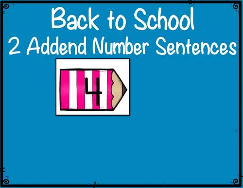 Back to School Build 2 Addend 0-20 Addition & Subtraction Number Sentences