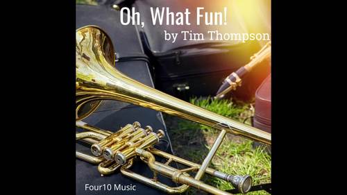 Oh, What Fun! - Grade .5 Solo/Unison Ensemble Piece for Band by Four10 ...