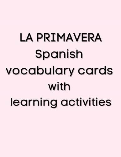 La primavera Spring Spanish Vocabulary learning activities español