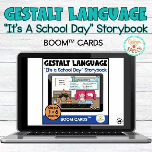 Gestalt Language Processing "It's a School Day" Autism Visual Boom Cards™
