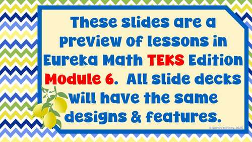 3rd Grade Eureka Math TEKS Ed. Slide Decks Module 6, Lessons 1-13 Bundle