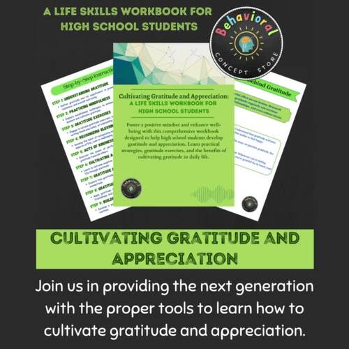 Cultivating Gratitude and Appreciation: A Life Skills Workbook for High ...