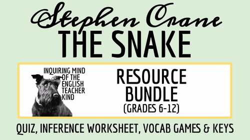 "The Snake" by Stephen Crane Quiz, Analysis Worksheet, and Vocabulary Games