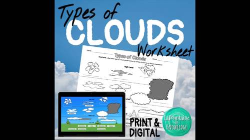 Types of Clouds Worksheet PRINT and DIGITAL by LaFountaine of Knowledge