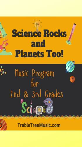 Science Rocks and Planets Too! Elementary Music Program Treble Tree Music