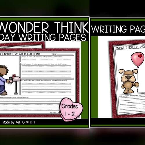 Notice Wonder Think Valentines Day Writing Pages for Grades K - 2 by ...