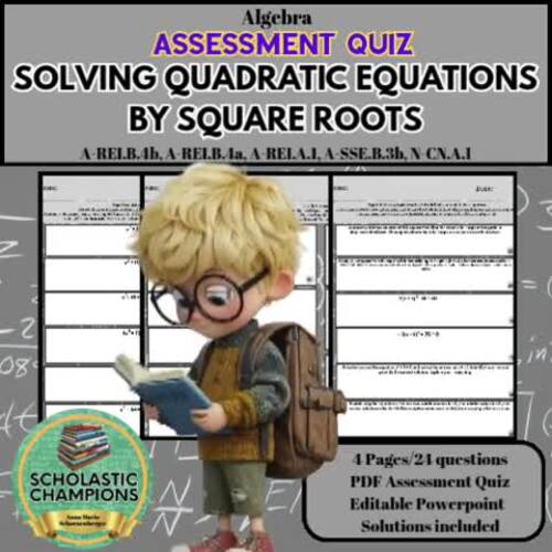 SOLVING QUADRATIC EQUATIONS BY SQUARE ROOTS - Algebra Assessment Quiz Test