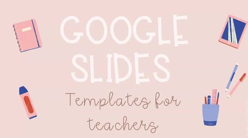Google Slides Templates with Pink Classroom Theme by Culture Over Content