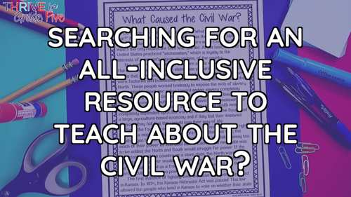 Civil War Unit - Causes, Sectional Differences, Maps, Battles, Effects ...