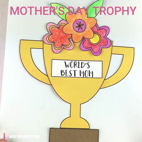 Mother's Day Flower Trophy Craft - Mom/Mum by Non-Toy Gifts | TPT