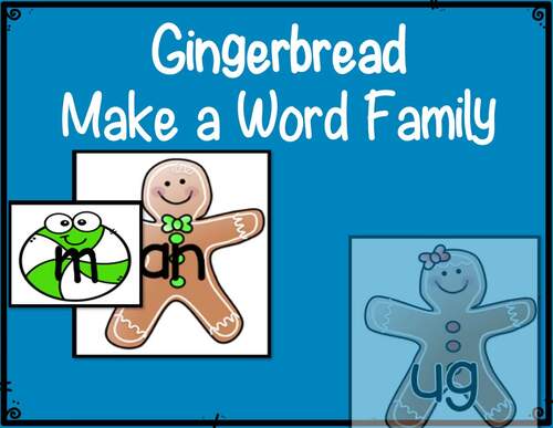 Gingerbread Make A Short Vowel Word Family Center | TPT
