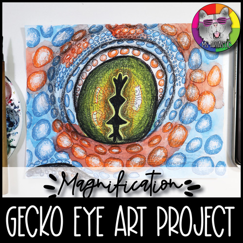 Gecko Lizard Eye Art Lesson Magnification Art Project Activity for ...