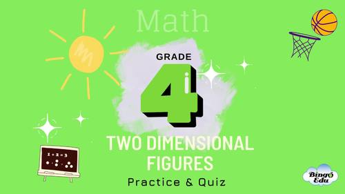 GRADE 4: Unit 16 TWO DIMENSIONAL FIGURES ( Practice / Quiz / Worksheet )