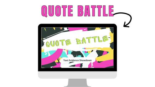 Quote Battle - Activity to Practice Text Evidence Skills | TPT