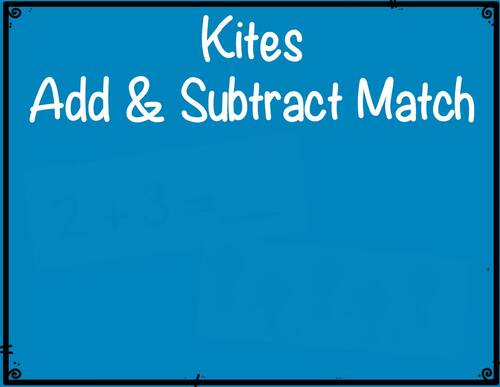 Kites Add & Subtract 0-10 Number Sentence Match | TPT