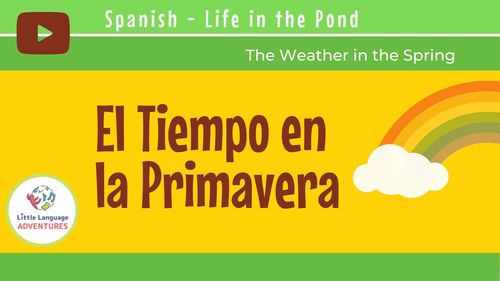 Spanish Instructional Video ~ The Weather in Spring | TPT