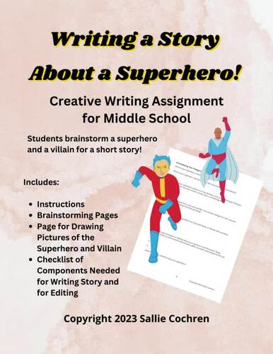 Writing a Story About a Superhero: Creative Writing Assignment for ...
