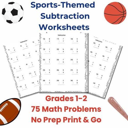 Sports-Themed Subtraction Worksheets (Grades K–2) | 75 Problems | No-Prep
