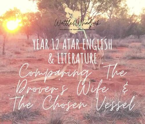Comparison of 'The Drover's Wife' & 'The Chosen Vessel' by Wattle and ...