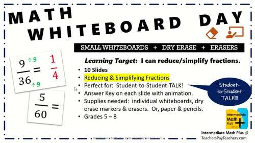 MATH WHITEBOARD DAY Reduce / Simplify Fractions by Intermediate Math PLUS