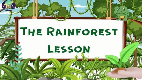 The Rainforest. ESL/ESOL PowerPoint Lesson for A2 Level Students