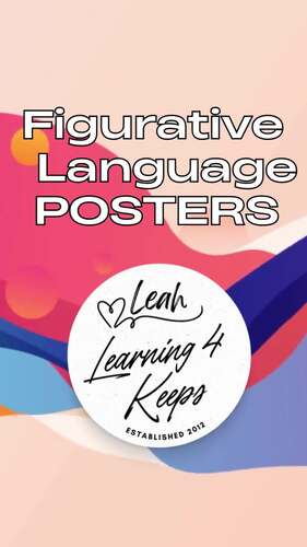FIGURATIVE LANGUAGE Posters and Mini-Posters by Learning 4 Keeps