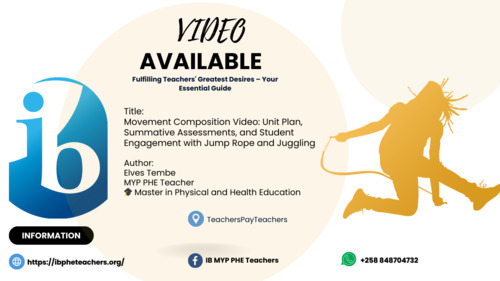 IB MYP PHE Video: Unit Plan & Summative Assessments (Jump Rope & Juggling)