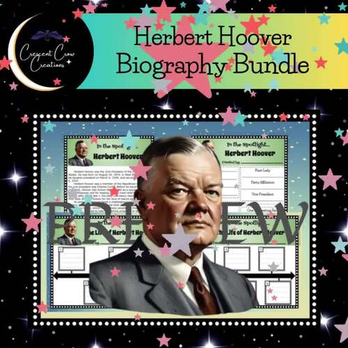 President Herbert Hoover Biography Bundle Research Project | TPT