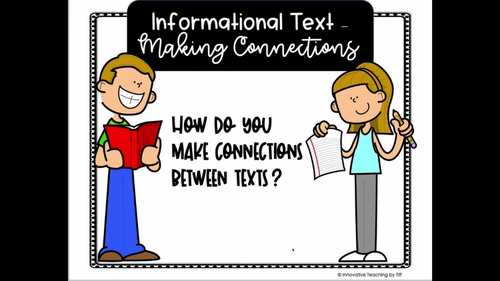 Informational Texts - Making Connections by Innovative Teaching by Tiff