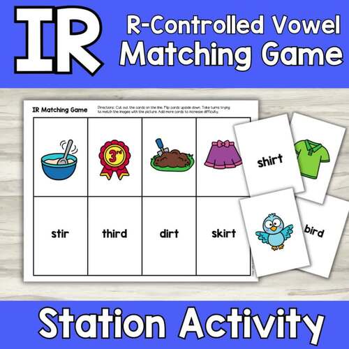 R-Controlled Vowels IR Matching Game | Phonics Center Station Activity