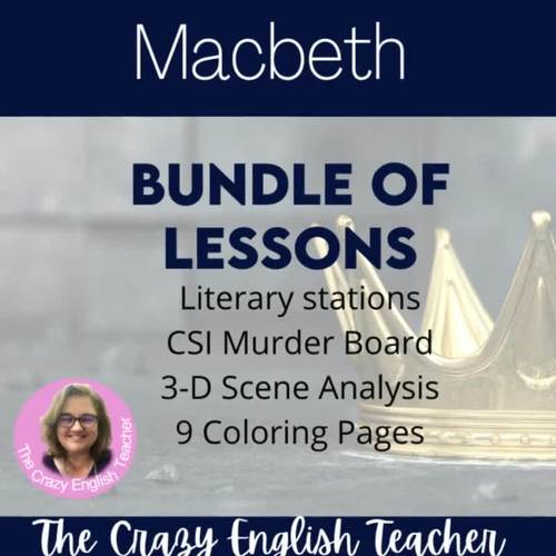 Macbeth Lesson Unit Bundle of Lesson: Stations,Coloring,CSI, Scene ...
