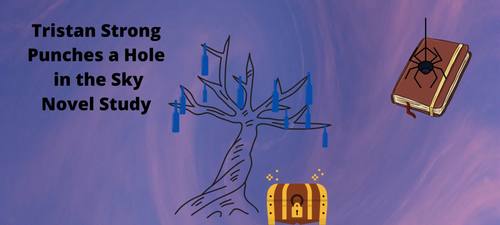 Tristan Strong Punches a Hole in the Sky Novel Study by Lessons Your Way