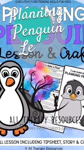 EXECUTIVE FUNCTIONING SKILLS CRAFT & LESSON - PLANNING PENGUIN | TPT