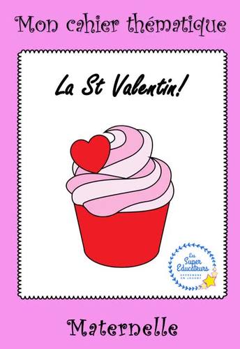 Cahier d'activités thématiques St Valentin - Valentine worksheets