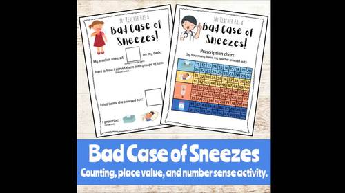 A Bad Case of Sneezes (counting, number sense, place value, etc...)