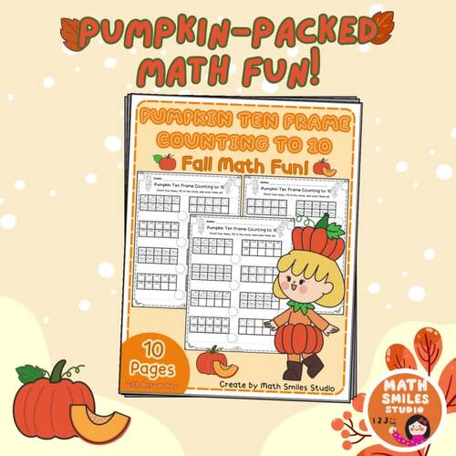 Pumpkin Ten Frame Counting to 10 | Fall Math Fun for Kindergarten & 1st ...
