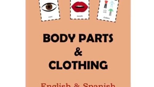 BODY PARTS & CLOTHING ITEMS - Adapted Workbook in English and Spanish ...