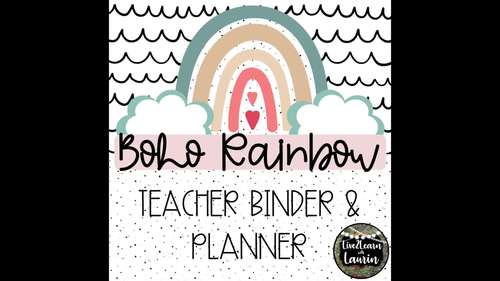 BOHO RAINBOW TEACHER BINDER & PLANNER (EDITABLE) by Live2Learn with Laurin