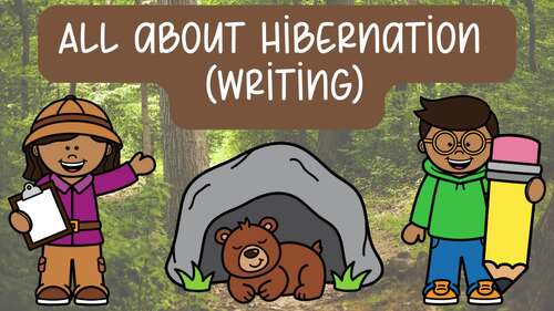 All About Hibernation Writing PreK Kindergarten First Second Third ...