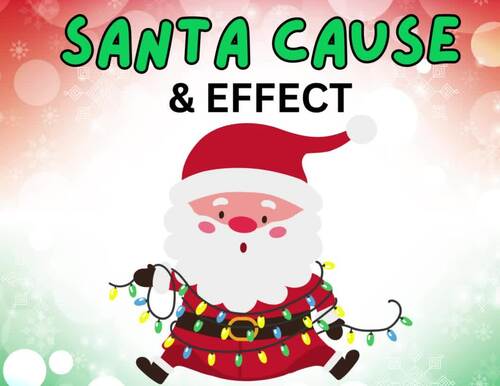 SANTA CAUSE and Effect (A Christmas Activity) Cause and Effect | TPT