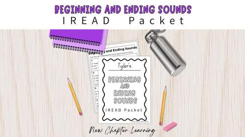 Beginning and Ending Sounds IREAD Practice Packet by New Chapter Learning