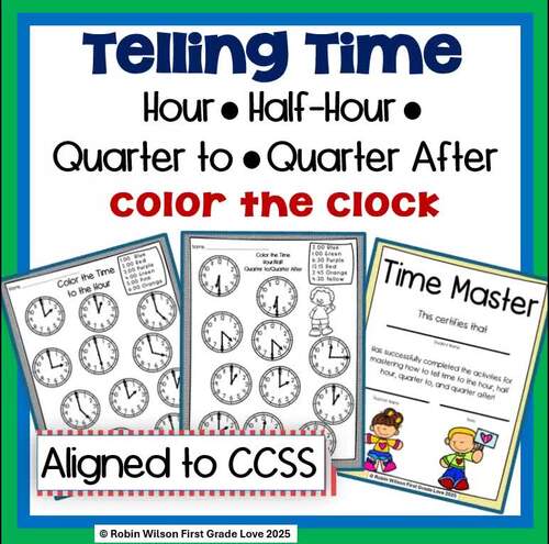 Telling Time to the Hour, Half Hour, Quarter To, Quarter After Coloring ...
