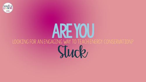 Conservation of Energy - Earth and Space Systems – Ontario Grade 5 Science